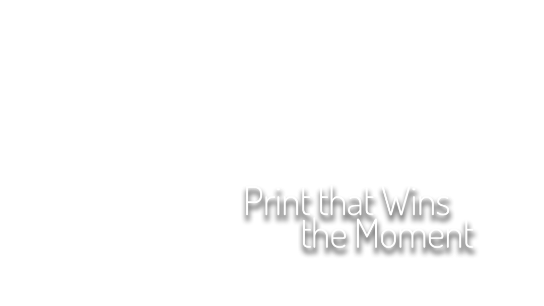 Quality Commercial Printing - Print That Wins the Moment